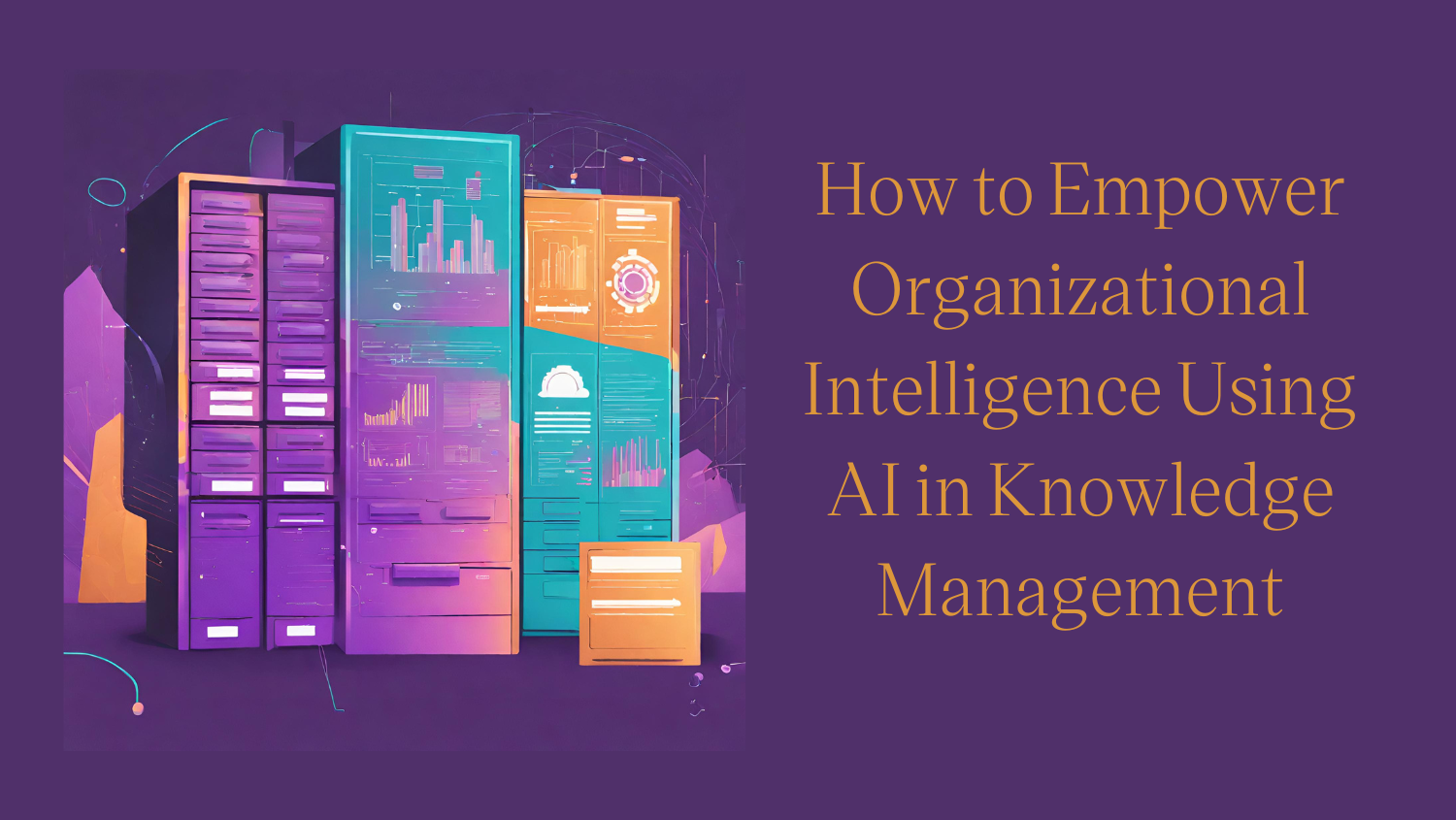 AI Knowledge Management in Organizational Intelligence | Dashworks AI