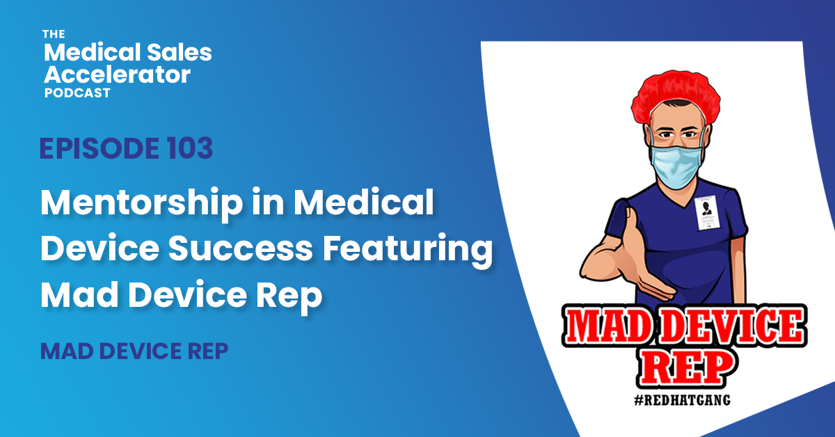 Episode 103: Mentorship in medical device success