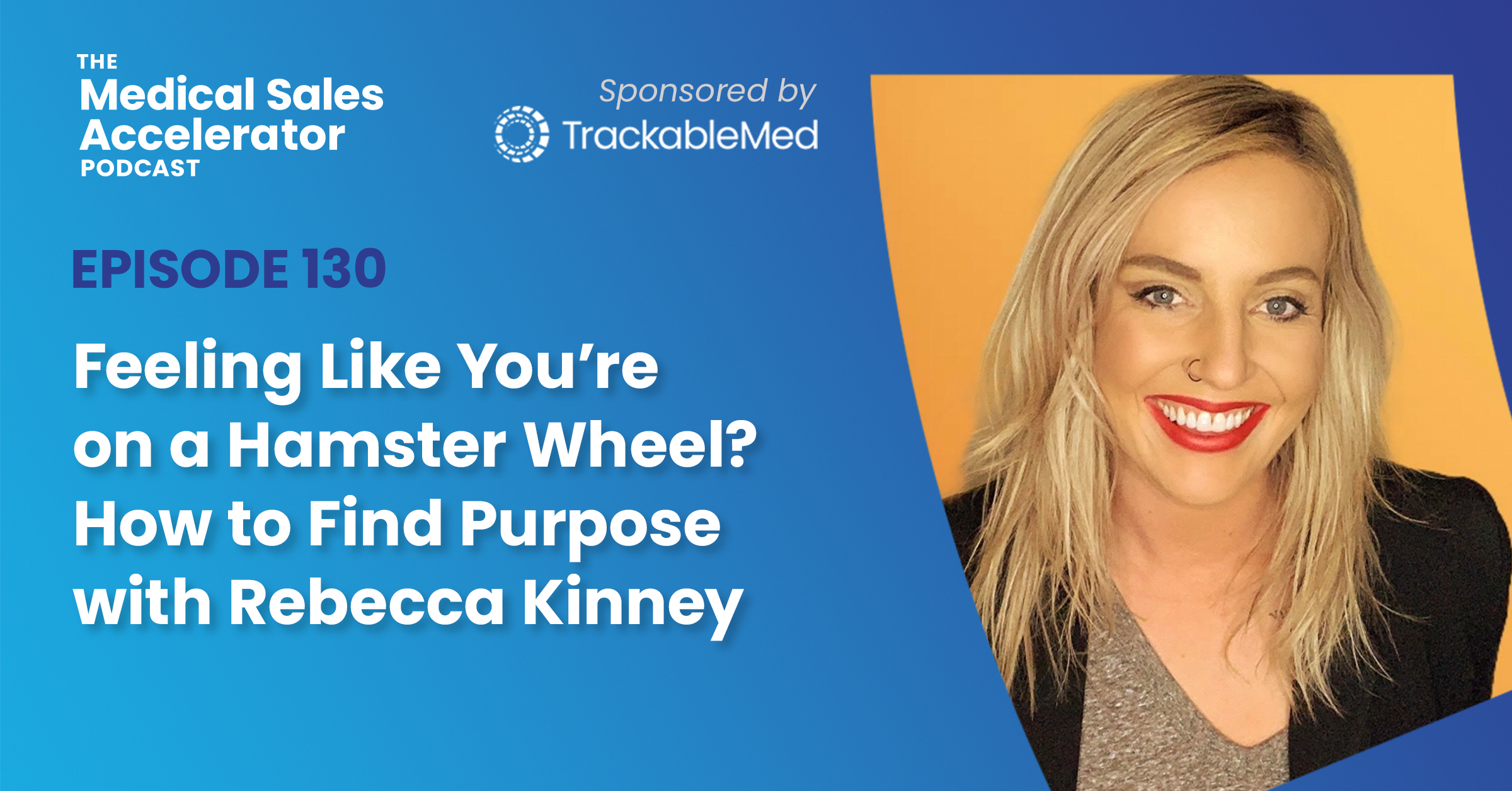 How to Find Purpose with Rebecca Kinney