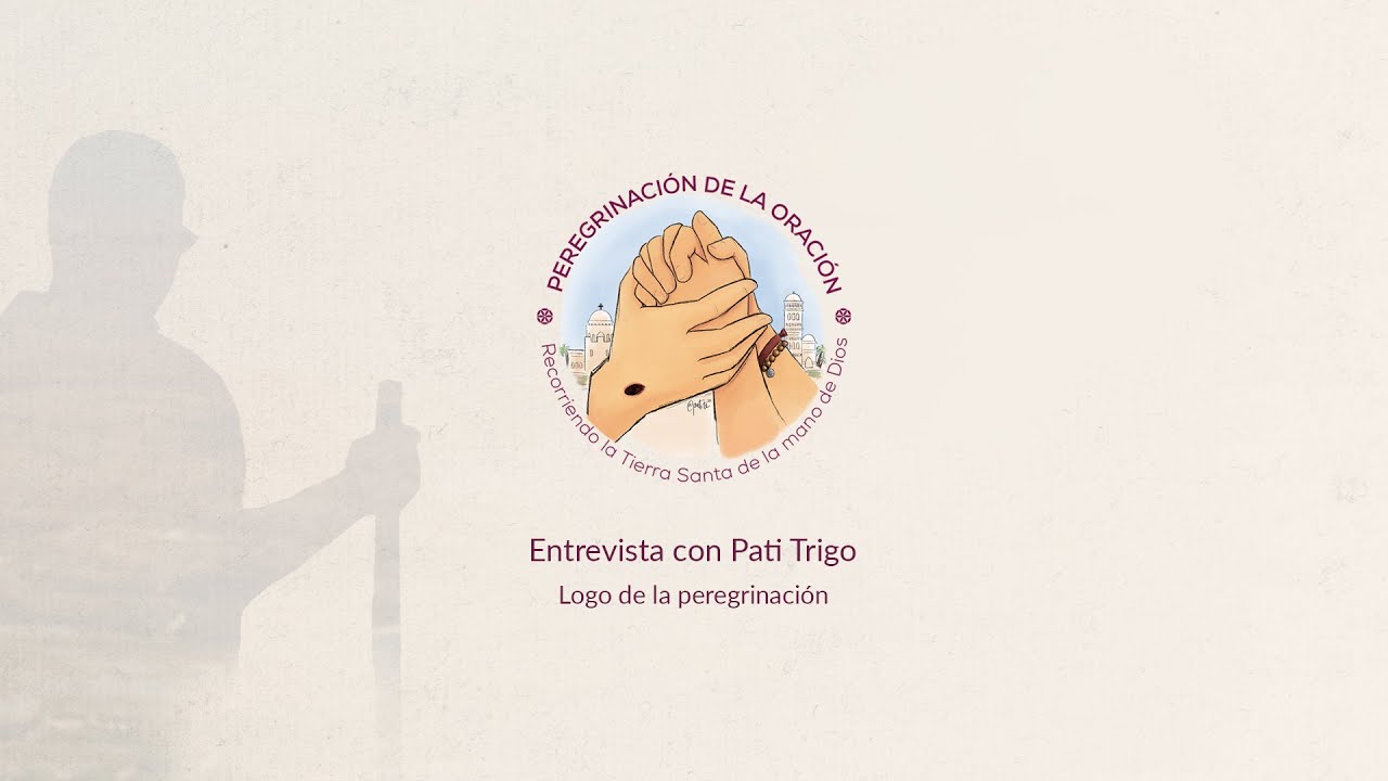 Peregrinación de la Oración - Entrevista con Pati Trigo - Logo de la ...
