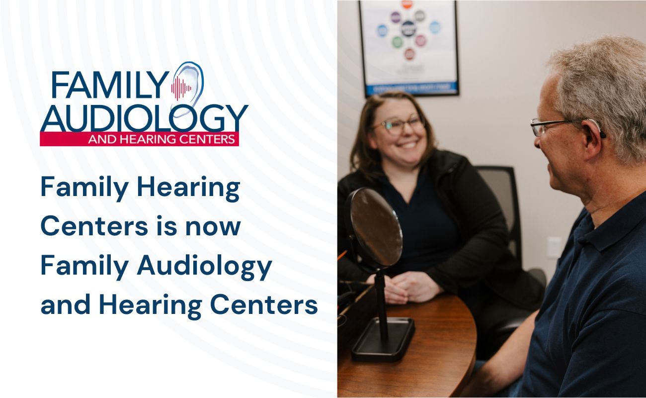 Family Hearing Centers Becomes Family Audiology and Hearing Centers