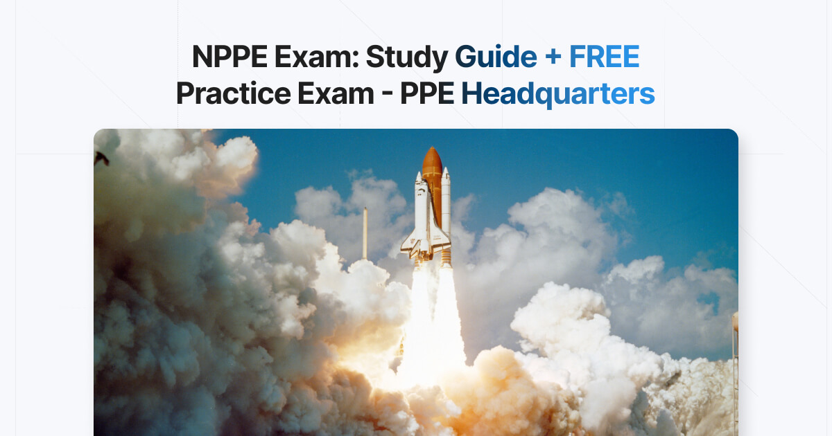 The National Professional Practice Exam (NPPE Exam) - Updated 2024