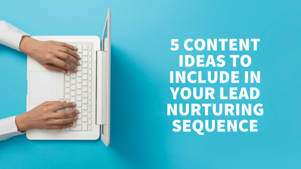 How to Write an Email Lead Nurturing Sequence That Converts Leads Easily
