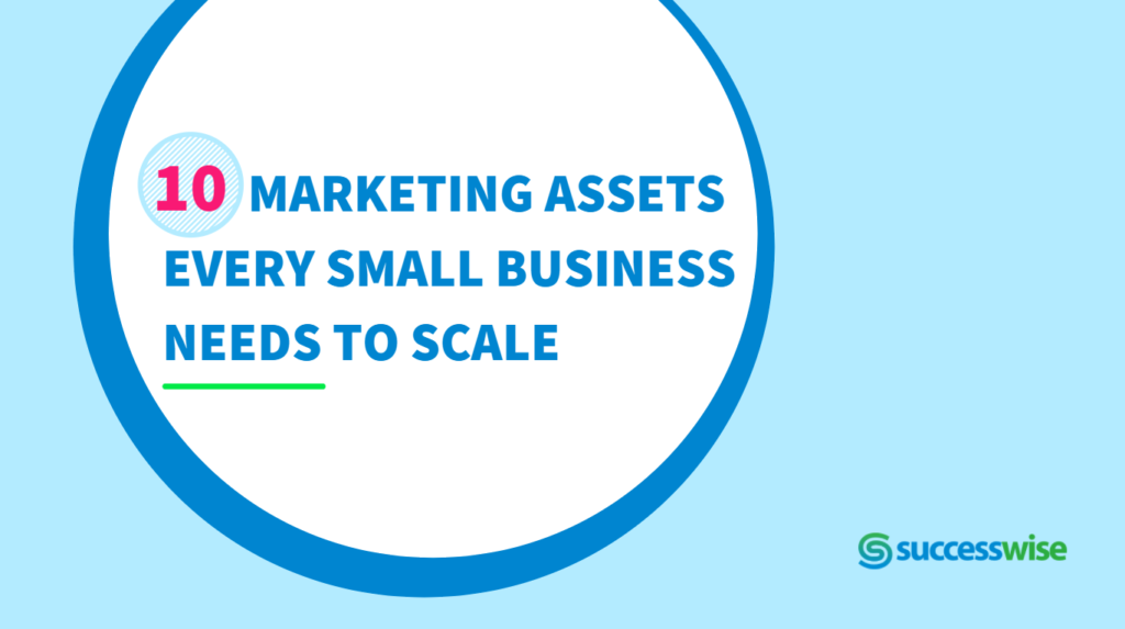 What Is A Marketing Asset? The 10 Best Marketing Assets You Need