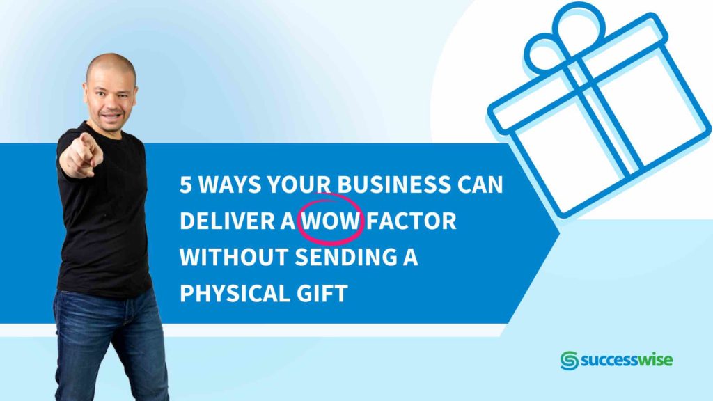 5 Underrated Techniques for Delivering a WOW Factor