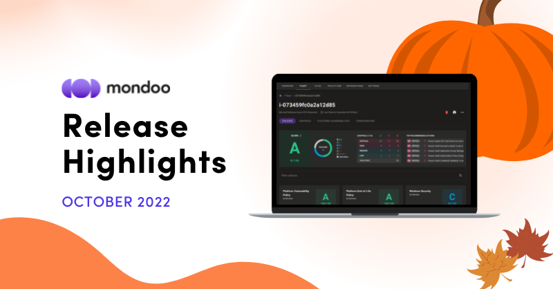 ICYMI: Mondoo Release Highlights for October 2022 | Mondoo