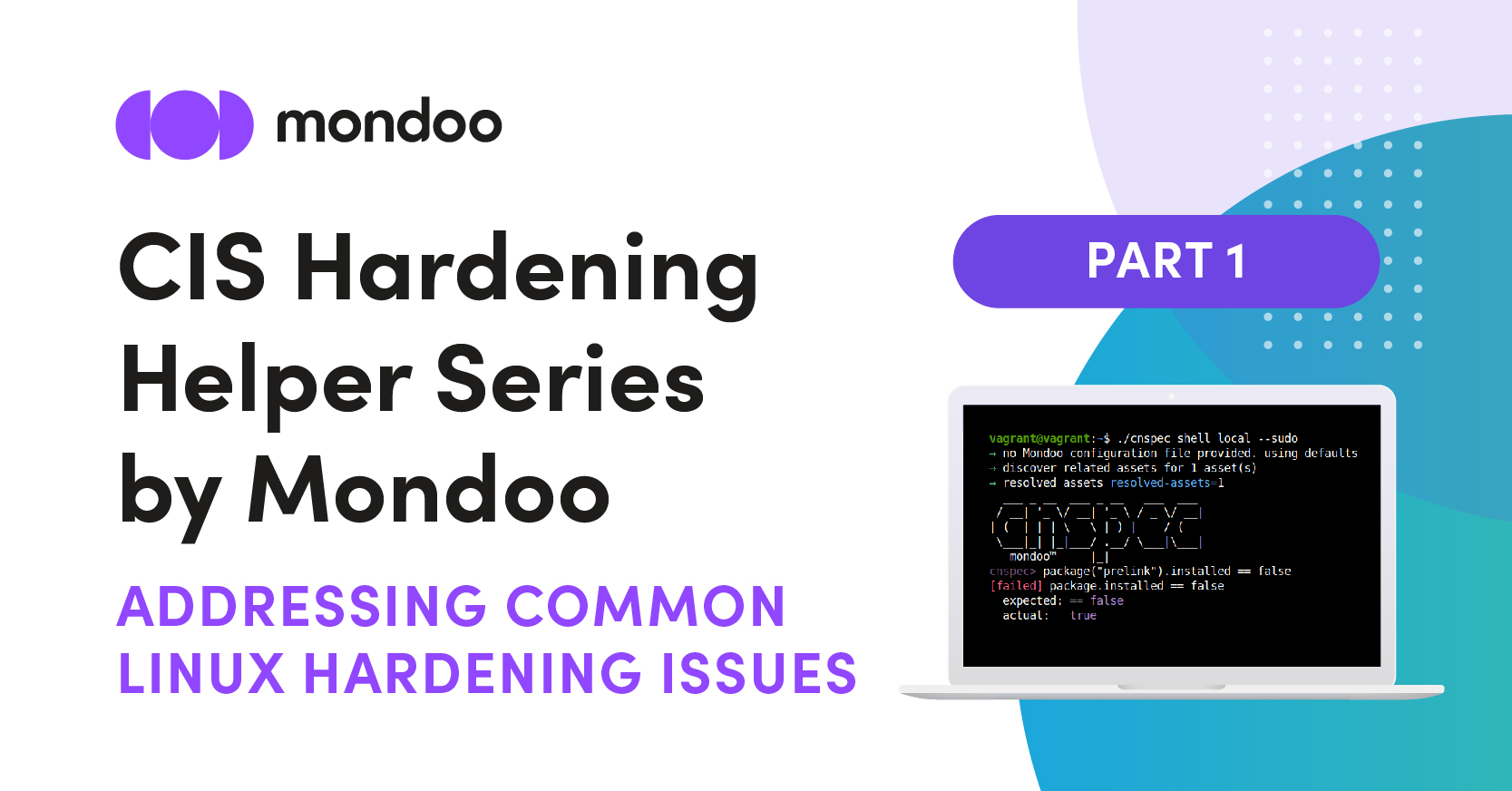 CIS Hardening Helper Series by Mondoo - Part 1 | Mondoo