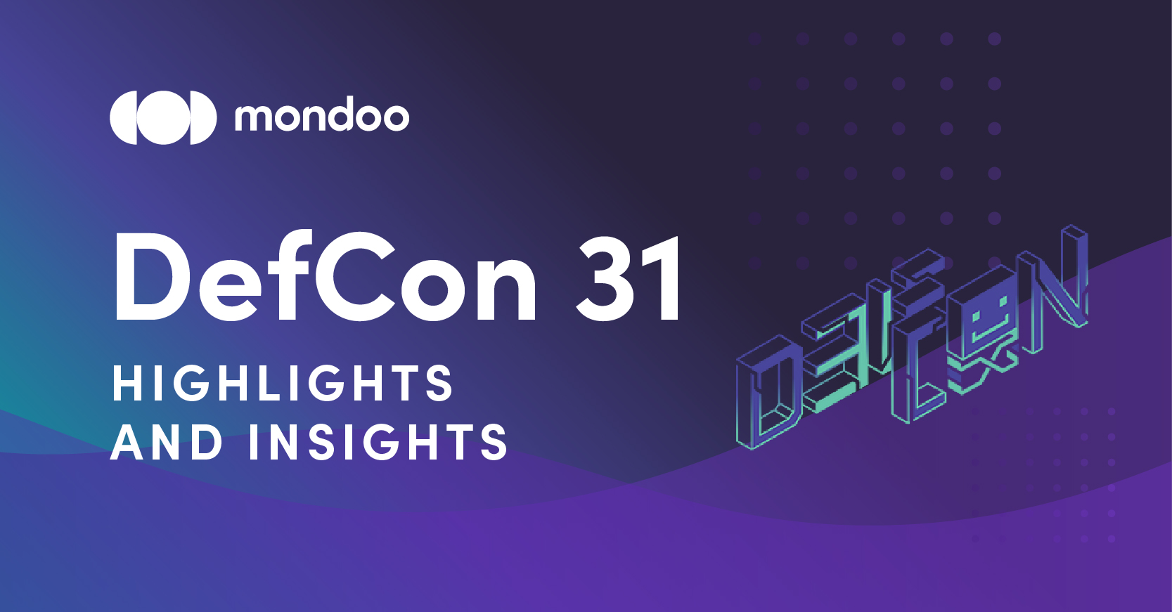 DefCon 31: Highlights and Insights | Mondoo