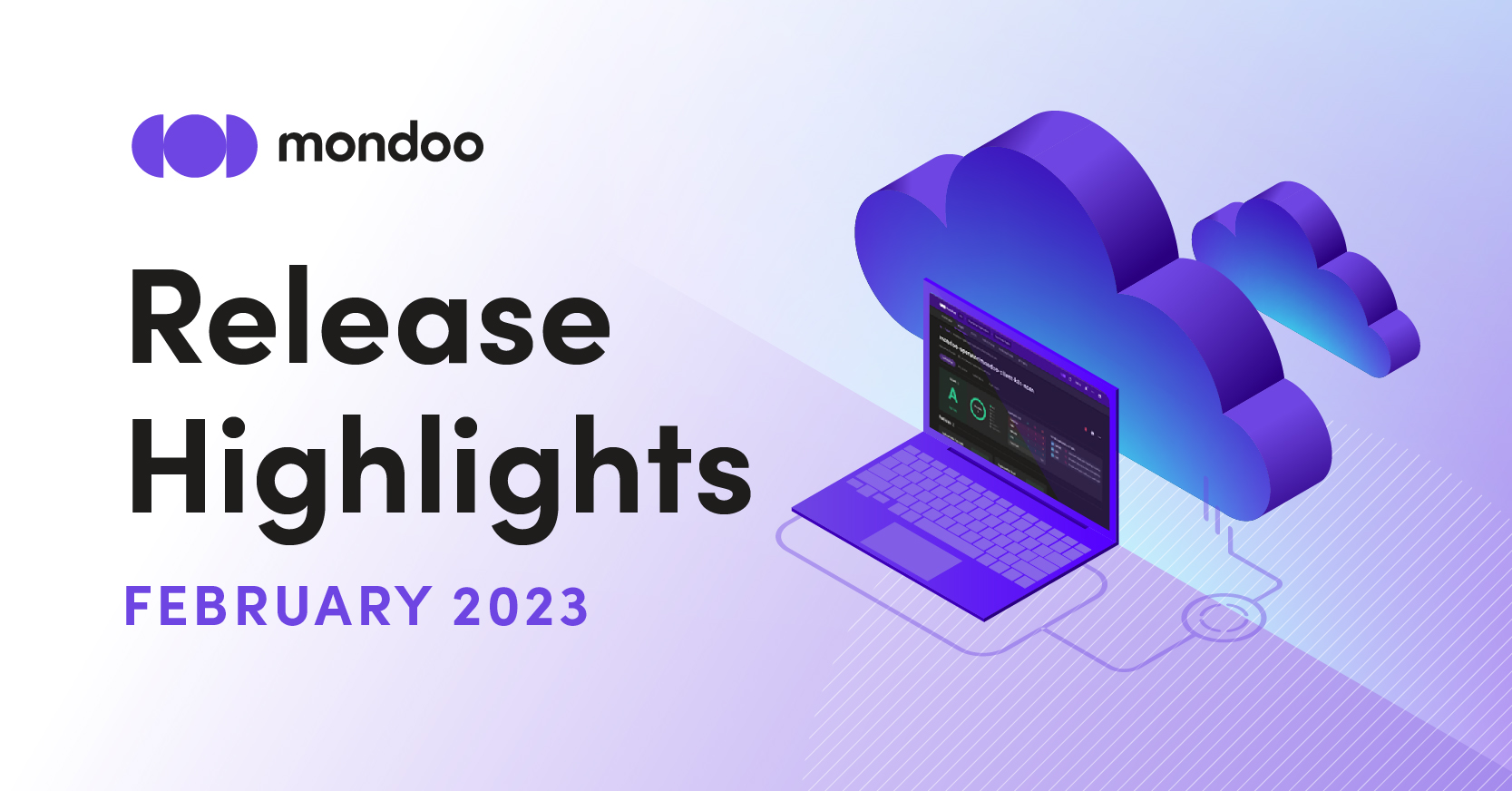 ICYMI: Mondoo Release Highlights for February 2023 | Mondoo