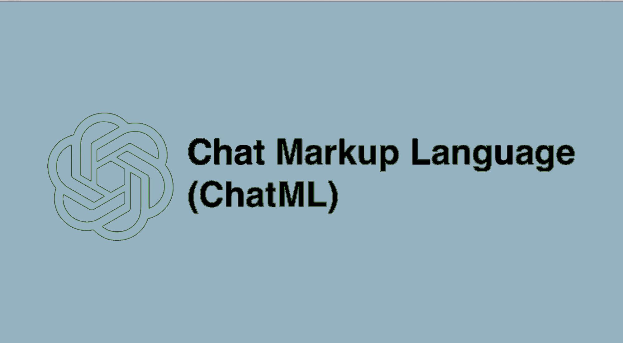 Chat Markup Language (ChatML) Is Important For A Number Of Reasons