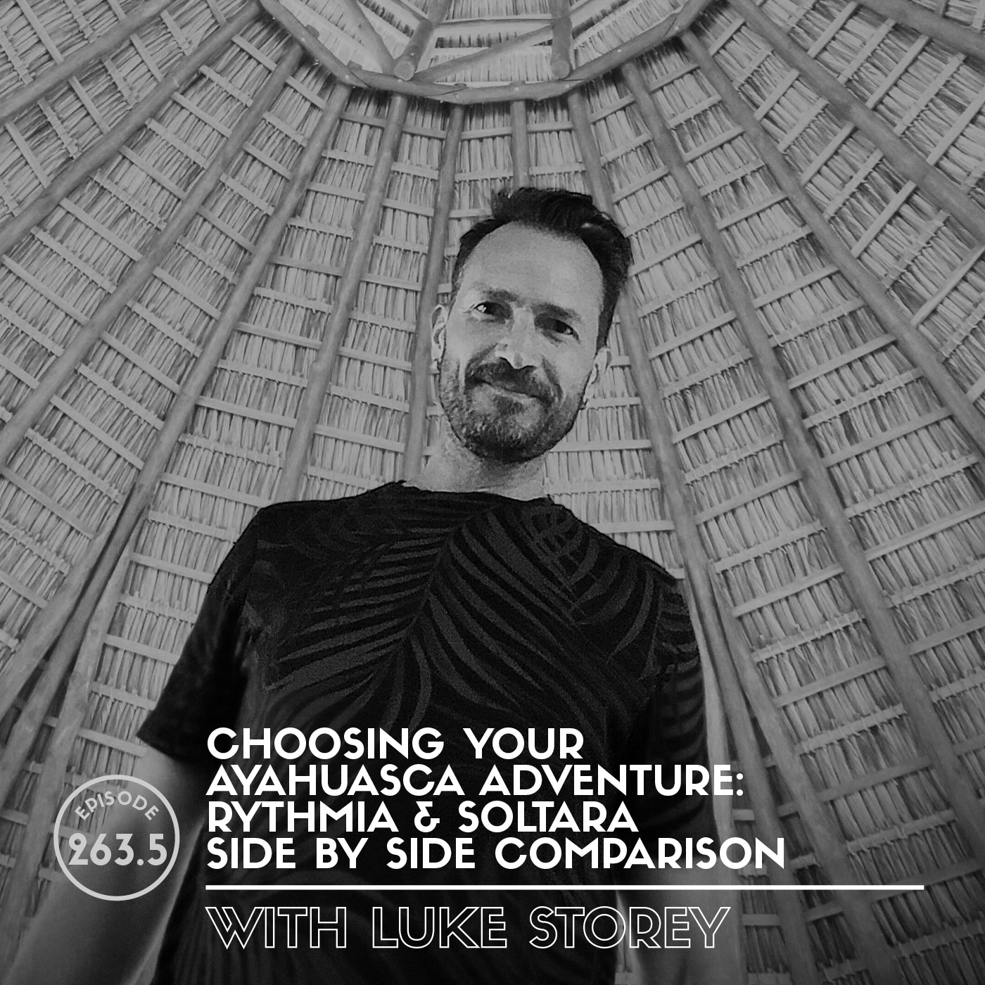 263.5. Choosing Your Ayahuasca Adventure: Rythmia & Soltara Side-By ...