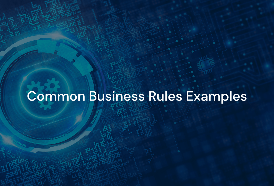 Common Business Rules Examples