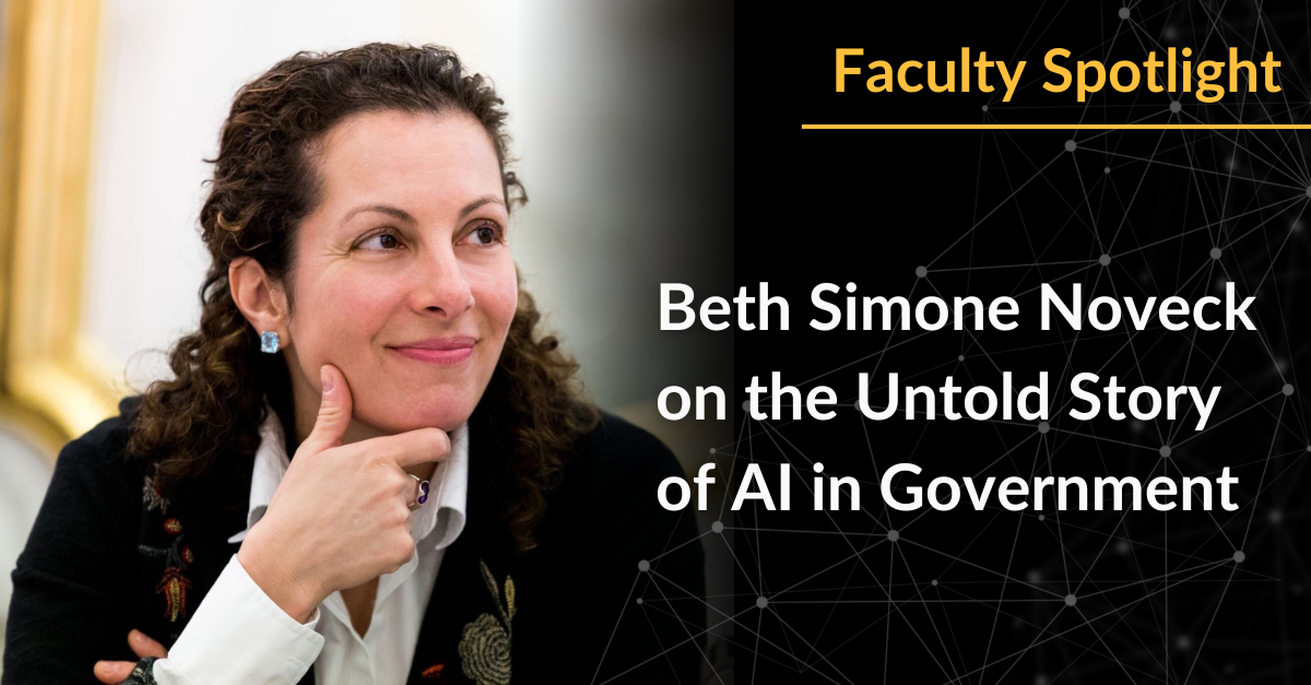 Beth Simone Noveck on the Untold Story of AI in Government | Institute ...