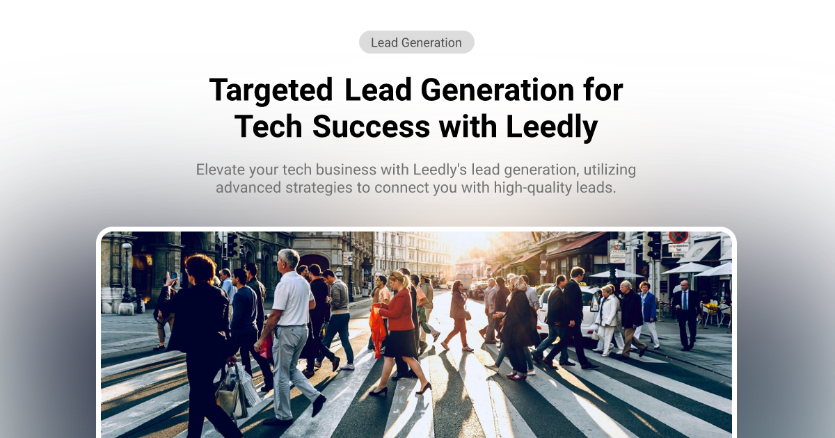 Targeted Lead Generation for Tech Companies | Leedly