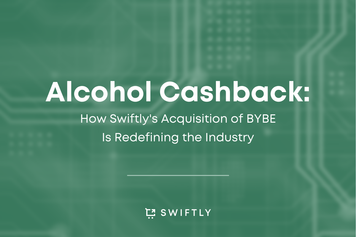 Swiftly | Retail Media & Tech Insights | Alcohol Cashback: How Swiftly ...