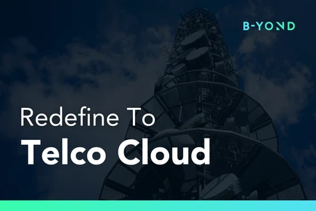 How can Operators leverage Telco Clouds to redefine Operations?