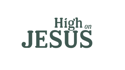 High On Jesus - The Ministry