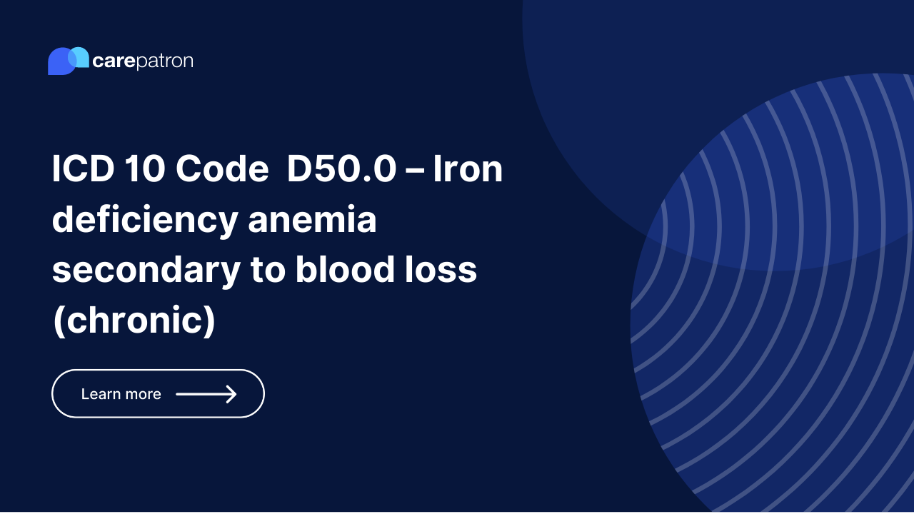 D50.0 – Iron deficiency anemia secondary to blood loss (chronic) | ICD-10-CM