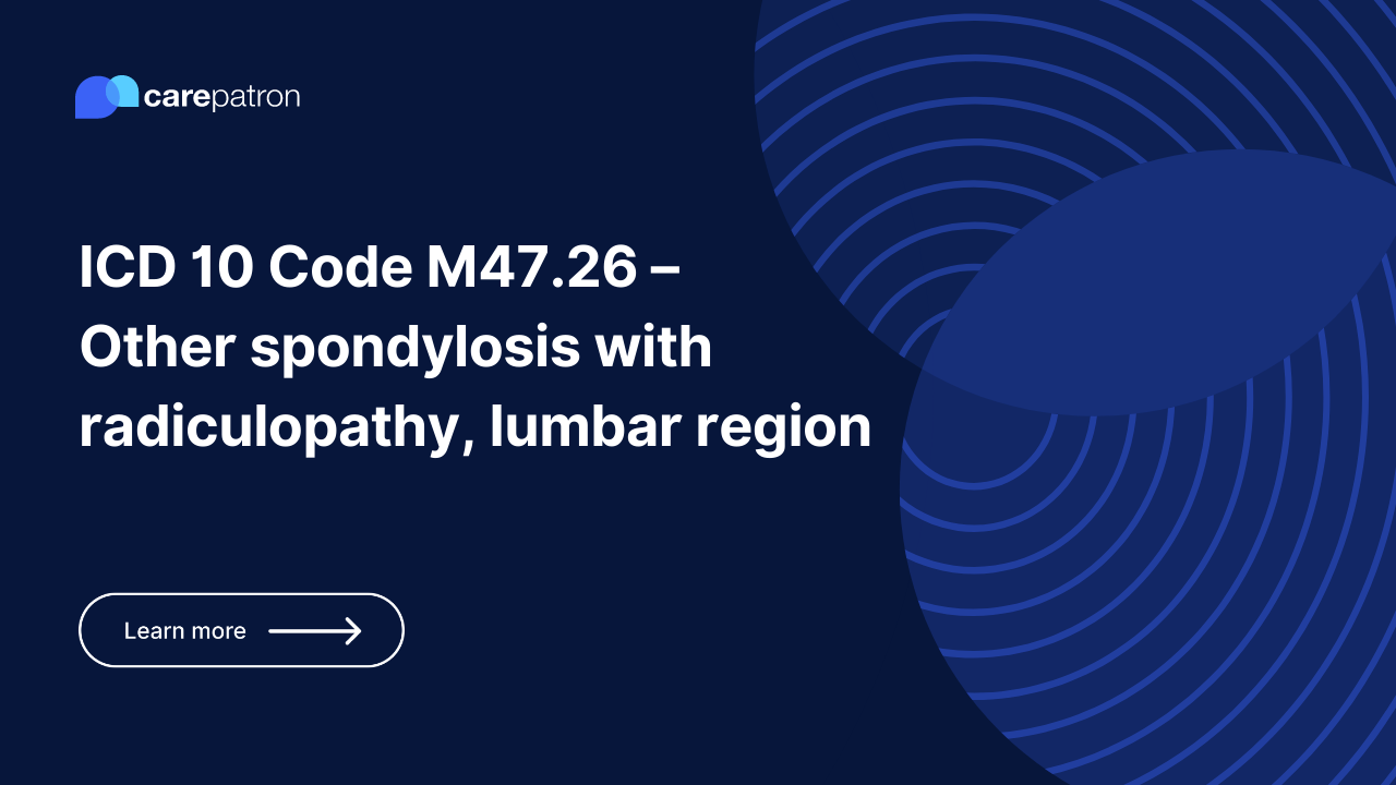 M47.26 – Other Spondylosis With Radiculopathy, Lumbar Region | ICD-10-CM