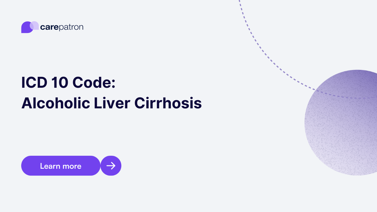 Alcoholic Liver Cirrhosis ICD-10-CM Codes | 2023