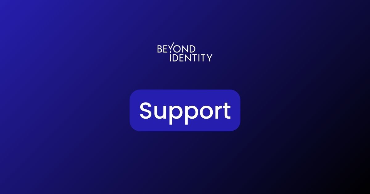 Support for Beyond Identity Customers