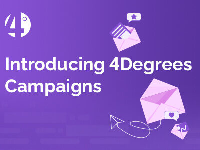 Introducing 4Degrees Campaigns - 4Degrees