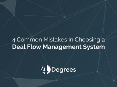 4 Common Mistakes In Choosing a Deal Flow Management System - 4Degrees