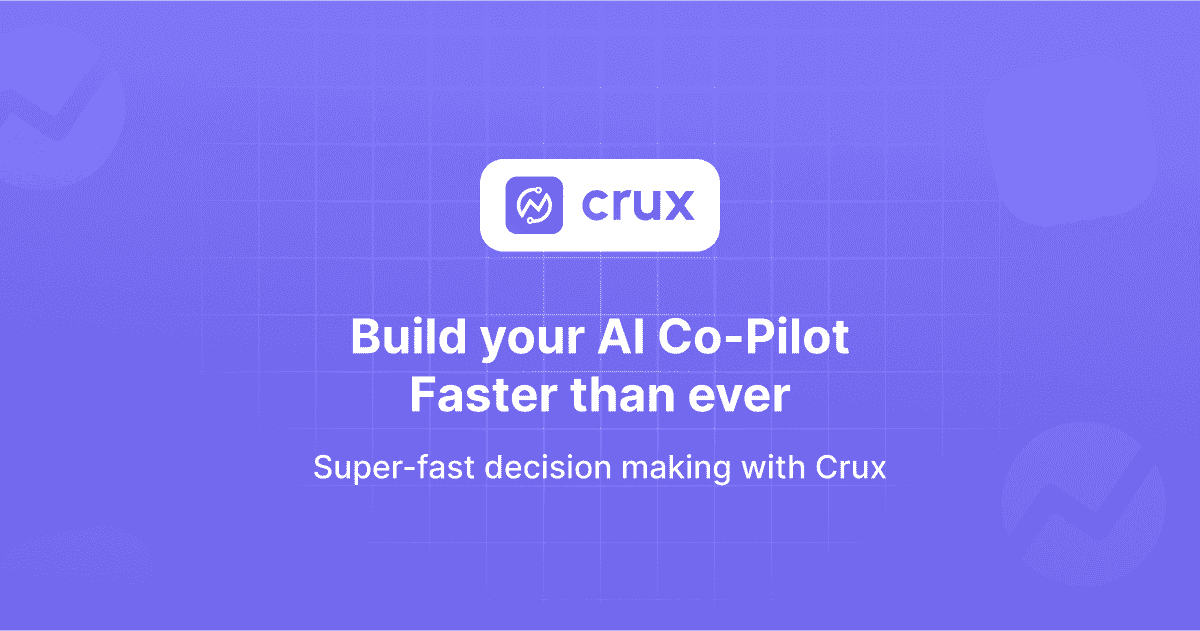 Crux - Build your AI Copilot faster than ever