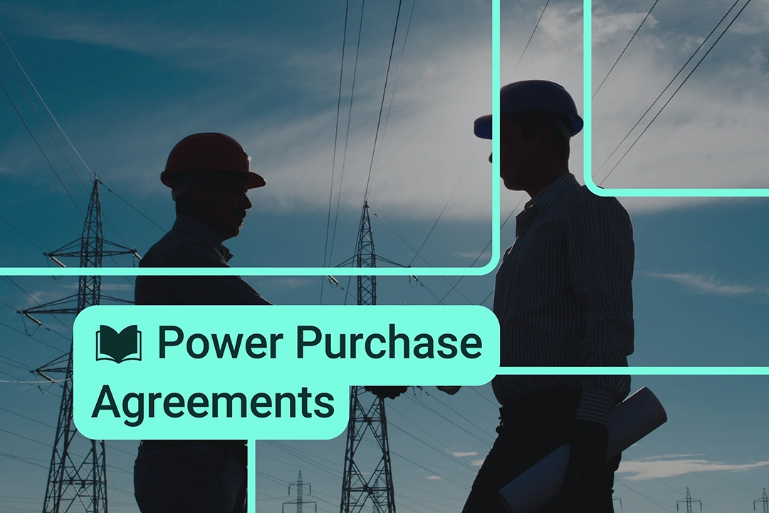 Power Purchase Agreement (PPA) – Definition und Verträge
