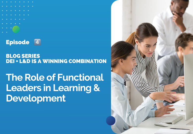 Functional Leaders to Embedding DEI across the Organization