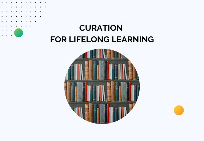 Age of Curation for Lifelong Learning in the Workplace