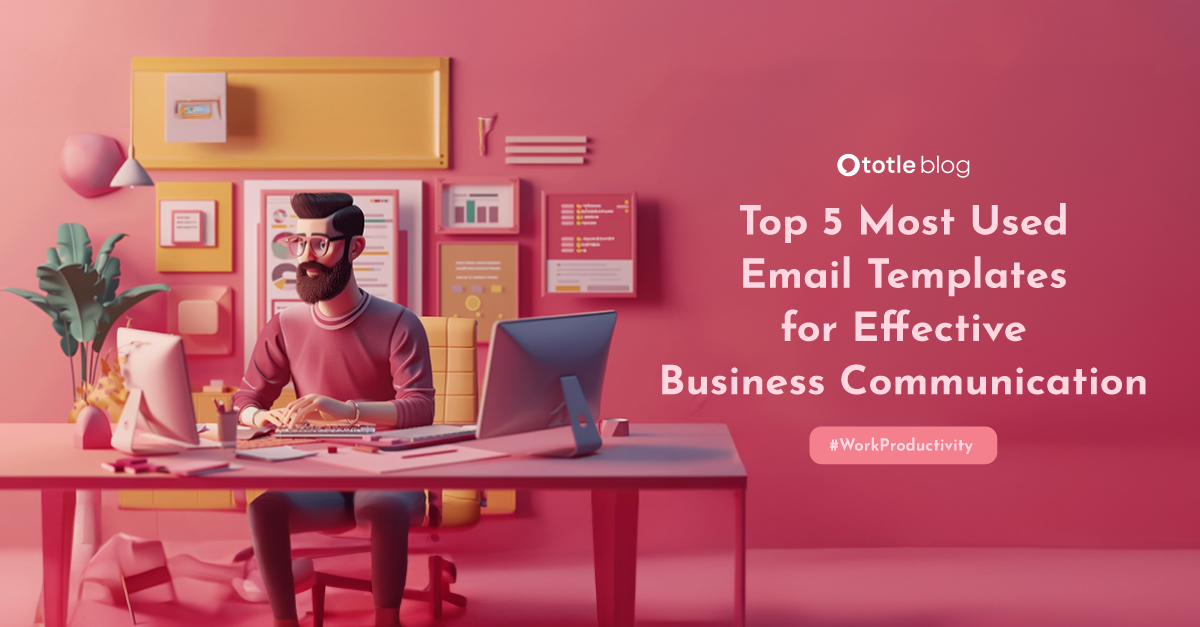Top 5 Most Used Email Templates for Effective Business Communication ...