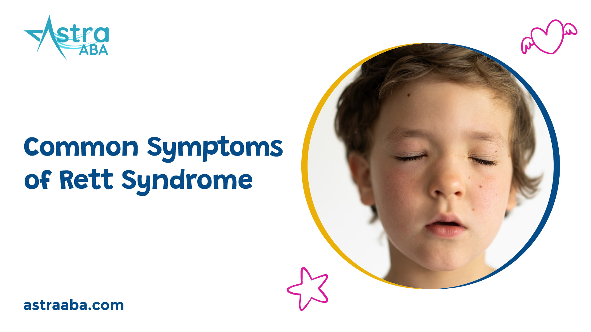 Rett Syndrome: Symptoms, Causes, and Treatment