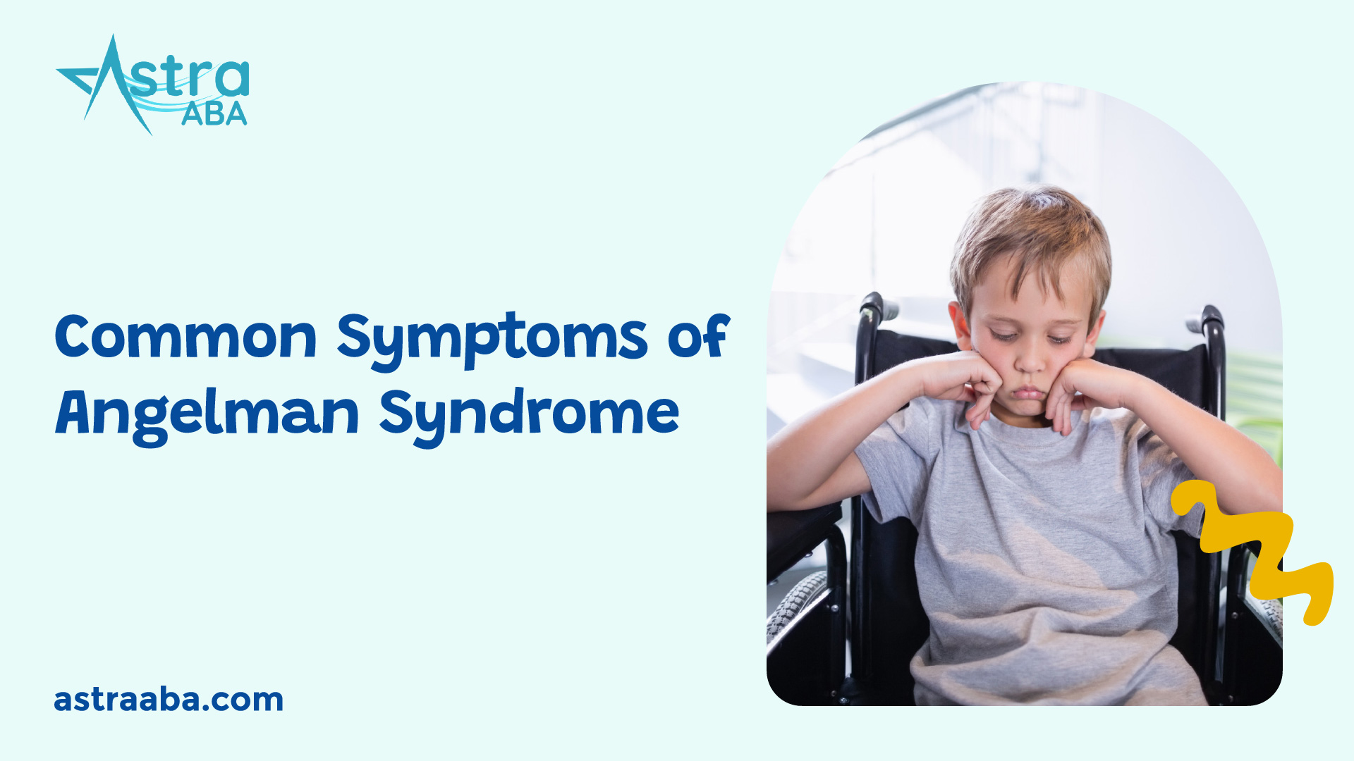 Angelman Syndrome: Common Symptoms, and Treatment
