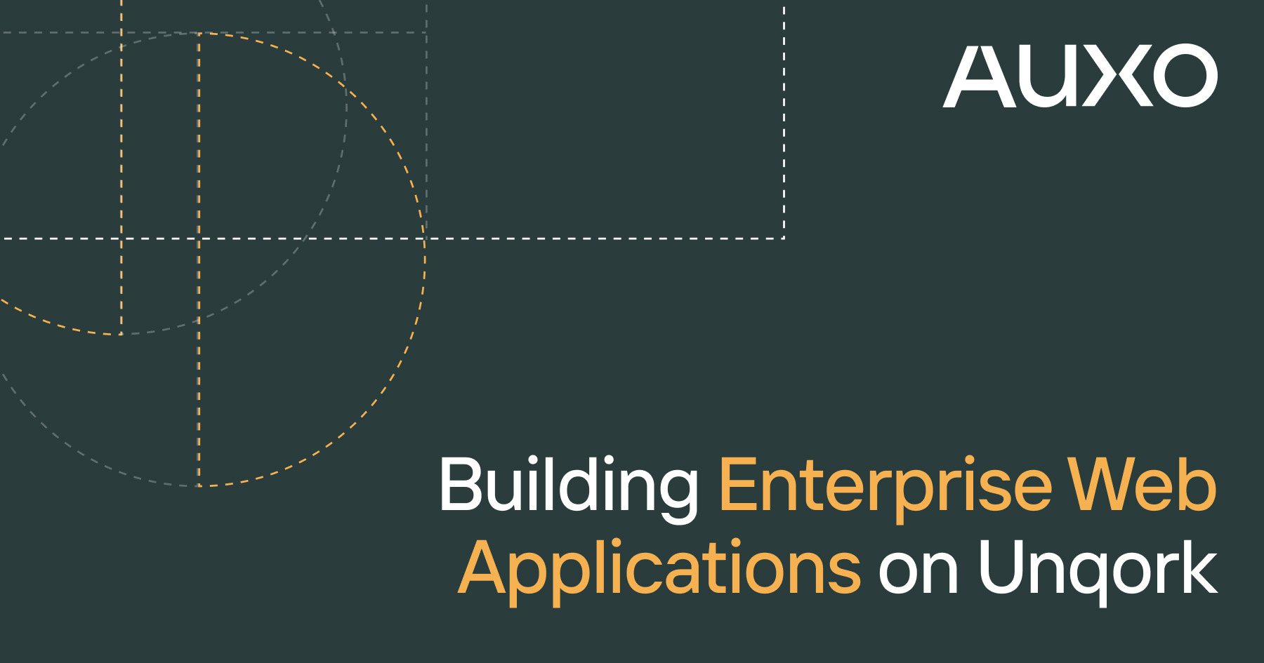 Auxo Solutions | Unqork Enterprise Web Applications