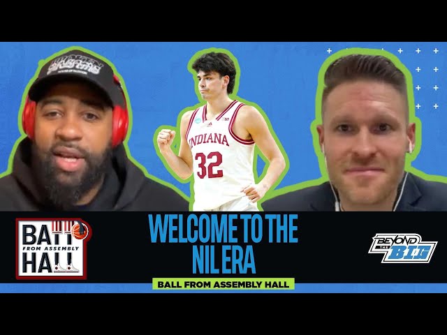 B10 - Episode | Welcome to the NIL Era - Ball From Assembly Hall