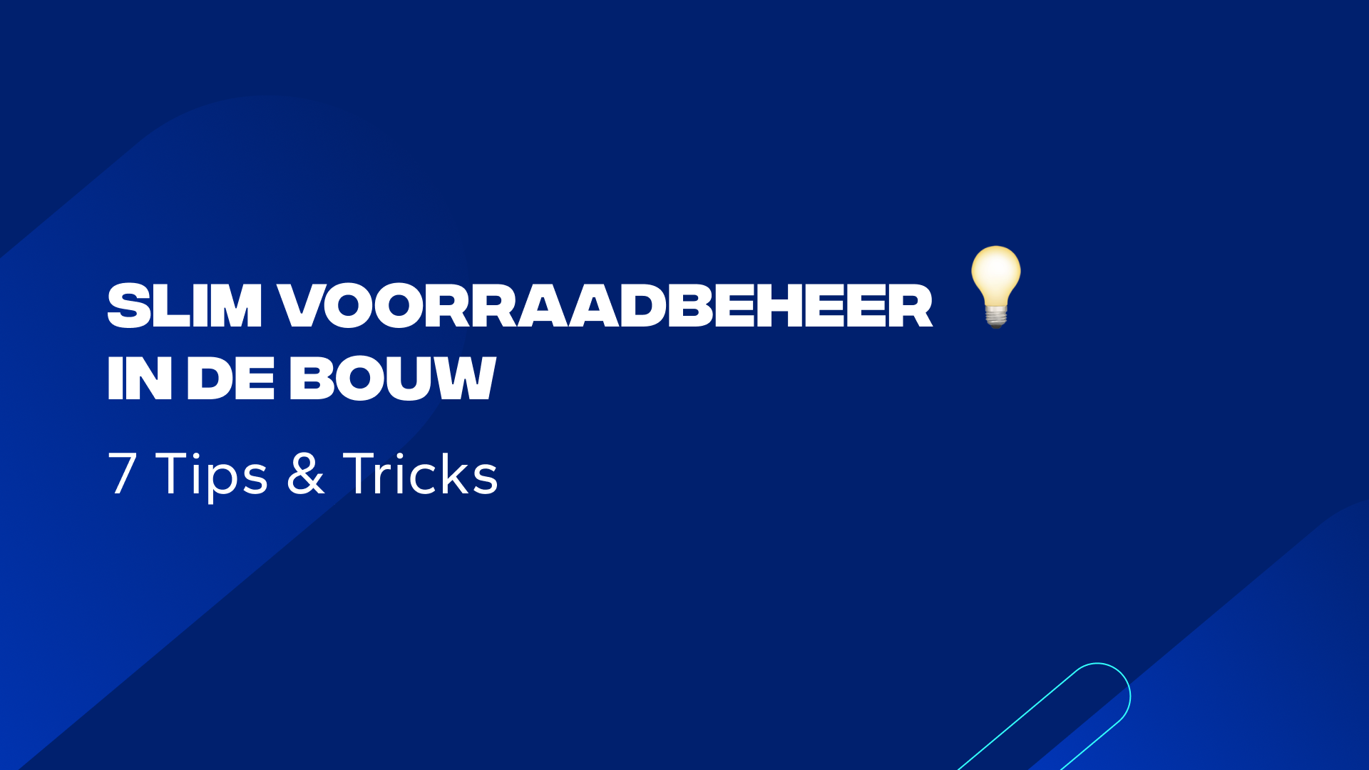 Slim voorraadbeheer in de bouw: 7 tips | Vertuoza