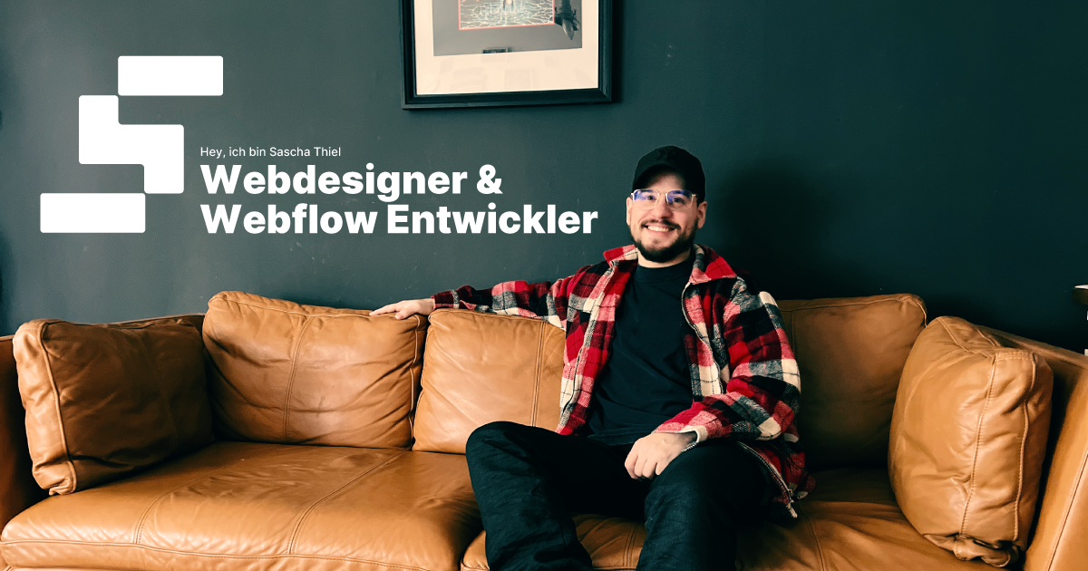 Sascha Thiel – Freelancer für Webflow Web- Entwicklung