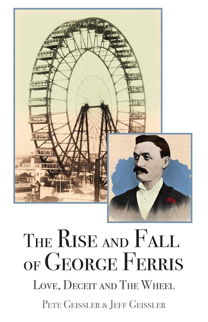 The Rise and Fall of George Ferris