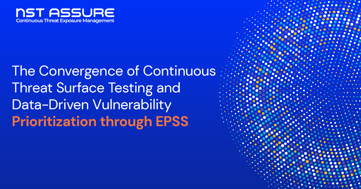 NST Cyber - Blogs - The Convergence of Continuous Threat Surface ...