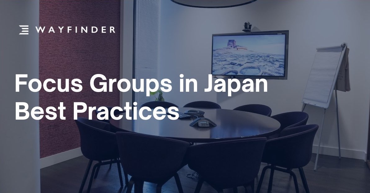 Focus Groups in Japan - Best Practices