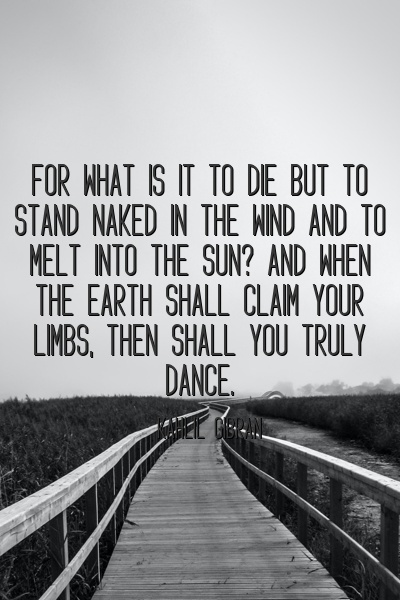 Inspirational Quotes on Embracing the Journey of Life and Death ...