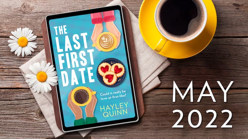 "The Last First Date" by Hayley Quinn - Hayley Quinn London Dating Coach