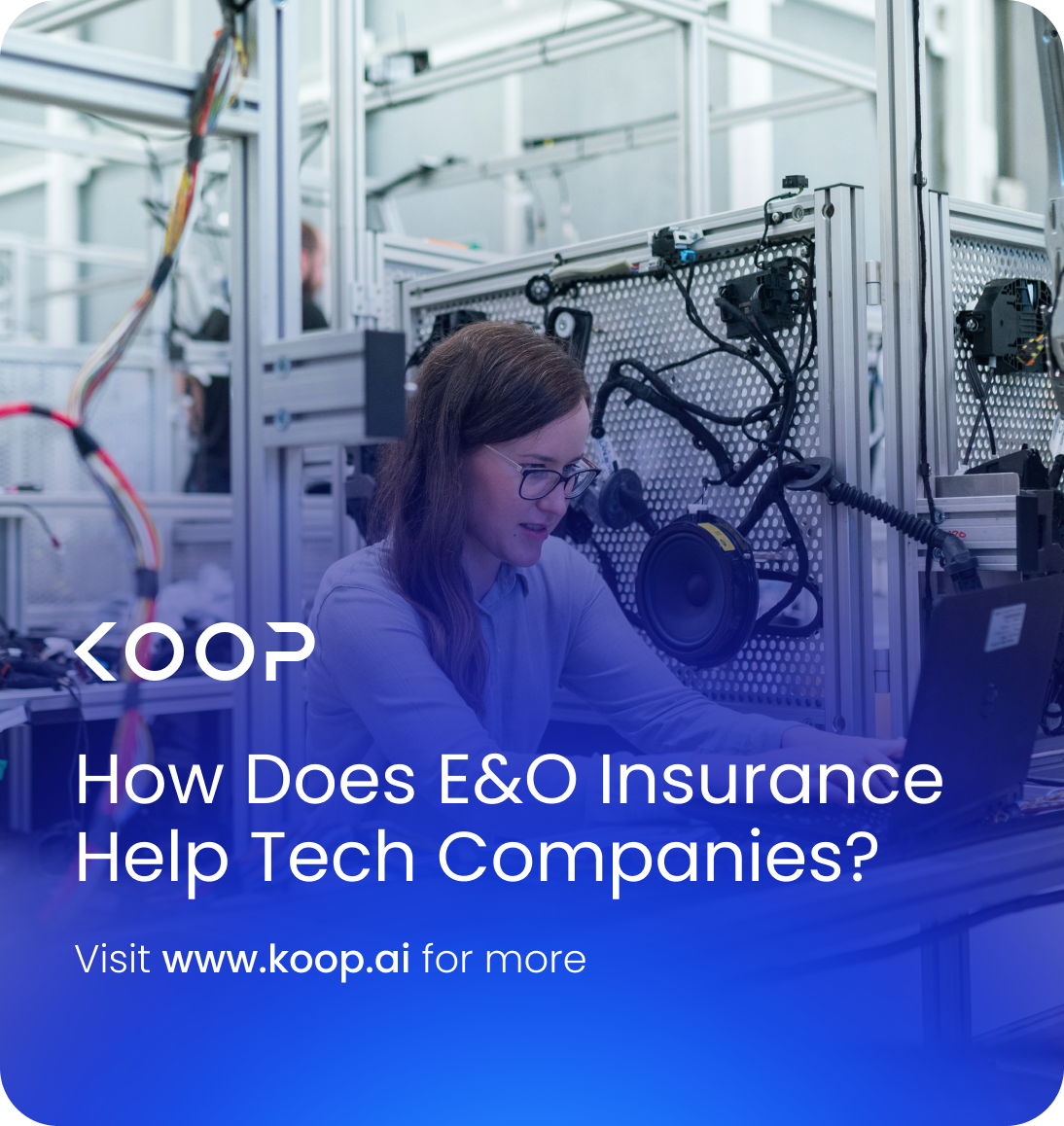 Insurance for Tech Companies: What is Tech E&O Coverage?