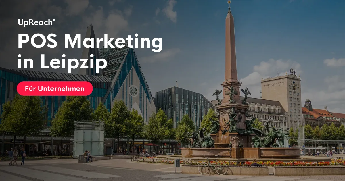 POS Marketing in Leipzig - UpReach