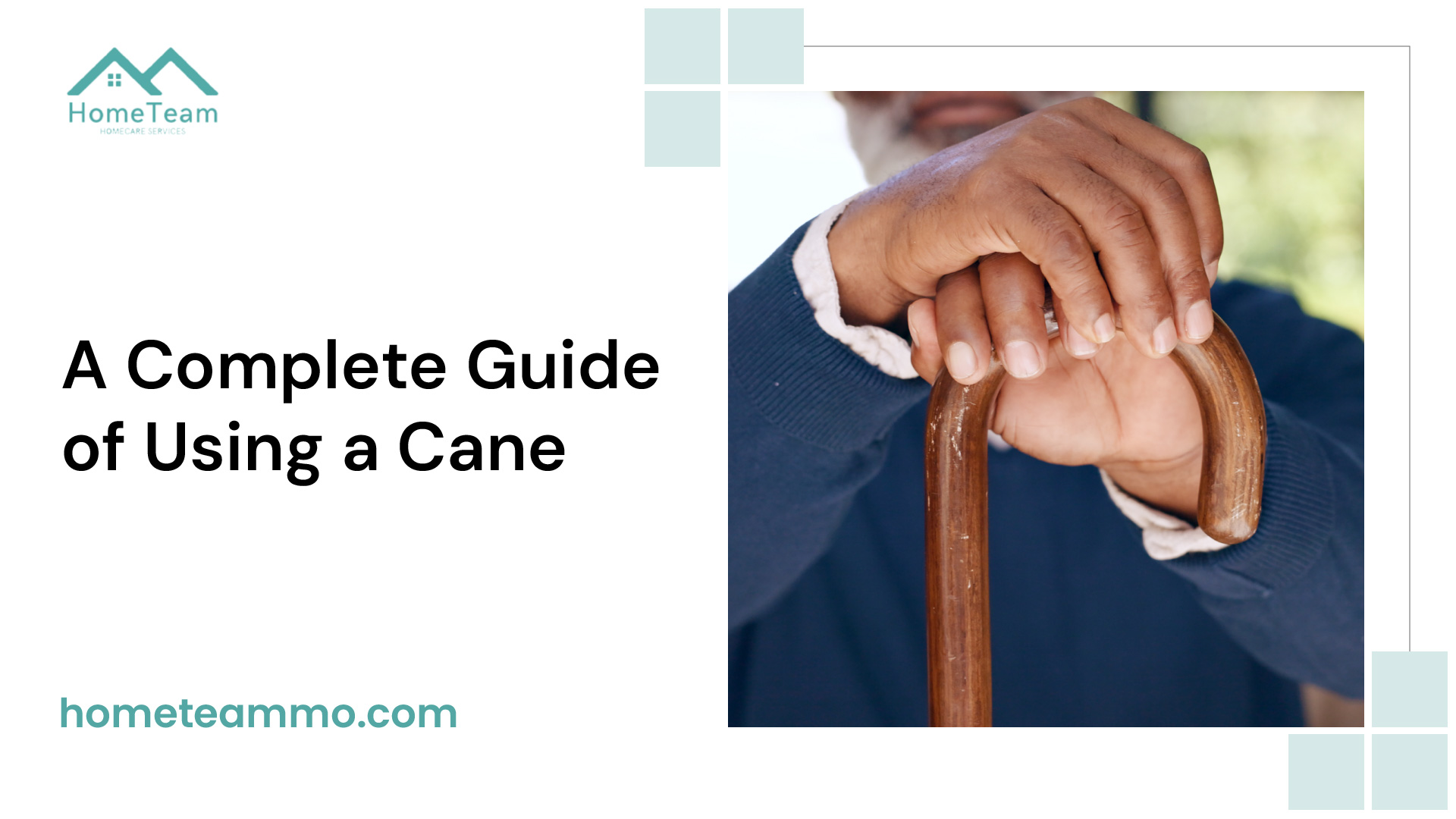 A Complete Guide of Using a Cane
