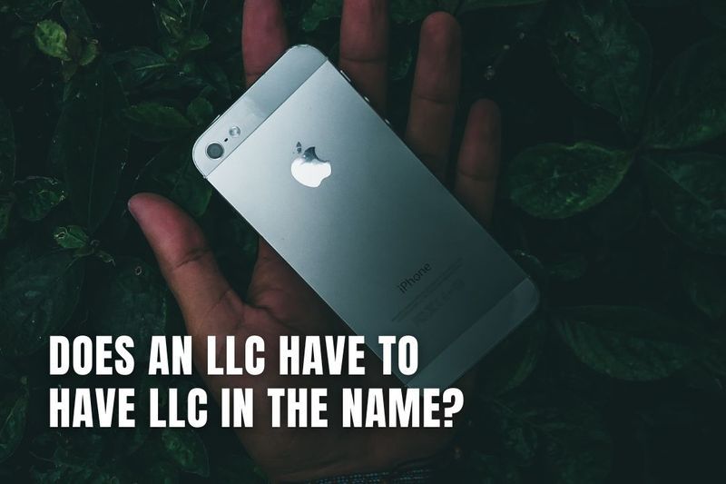 Does an LLC Have to Have LLC in the Name? Our Complete Guide