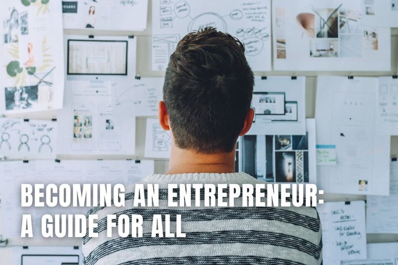 Becoming an Entrepreneur: A Guide for Everyone