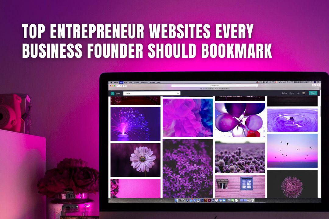 Top Entrepreneur Websites Every Business Founder Should Bookmark