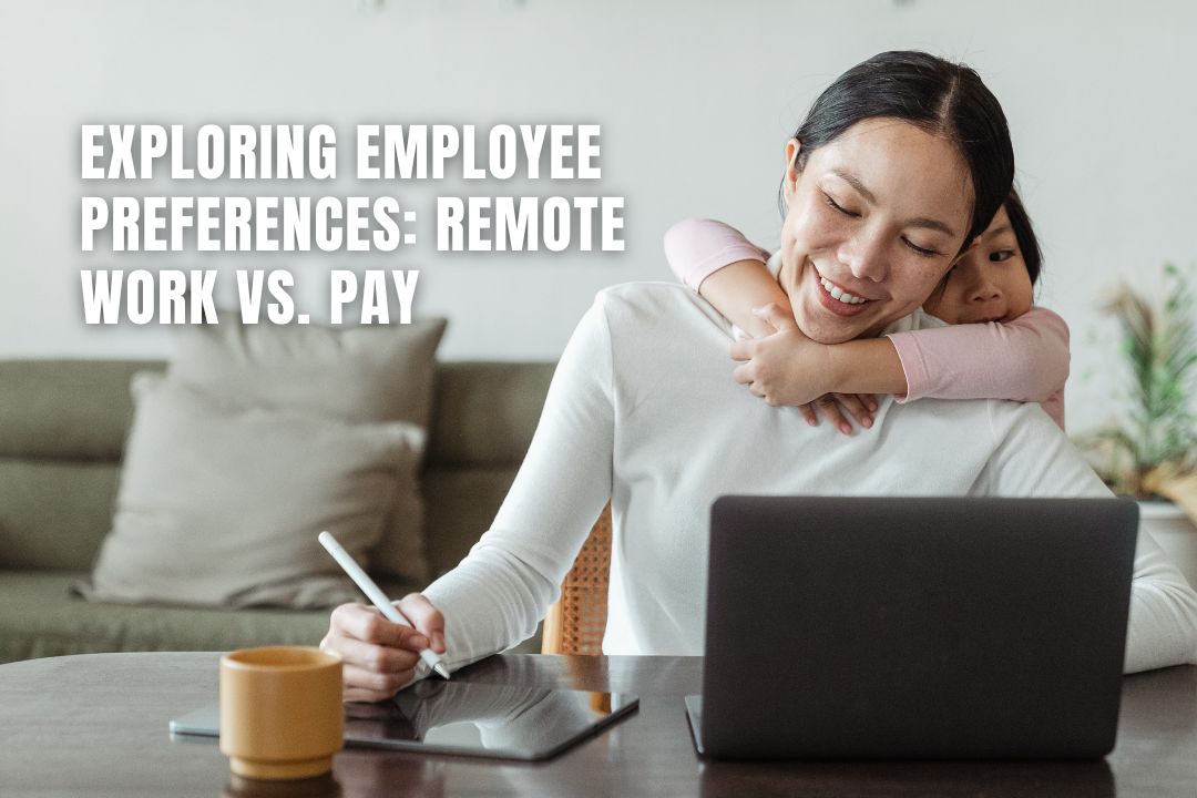Exploring Employee Preferences: Remote Work vs. Pay